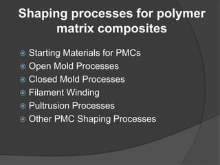 Ch 15_SHAPING PROCESSES FOR POLYMER MATRIX COMPOSITES.ppt | Free Download