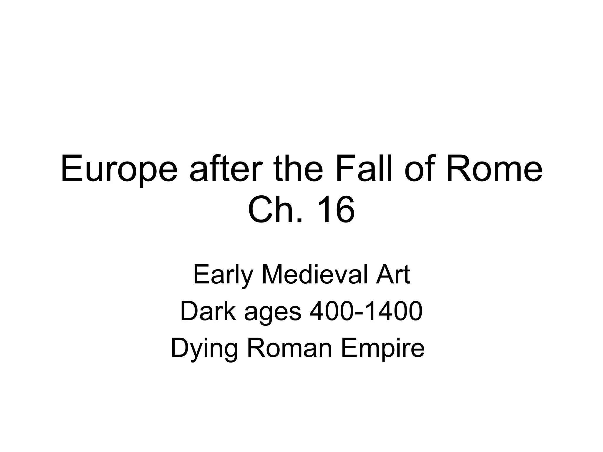 Ch16 Europe after the fall of rome | PPT
