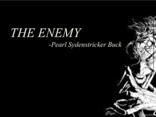 ch 16 PPT - The Enemy.pptx