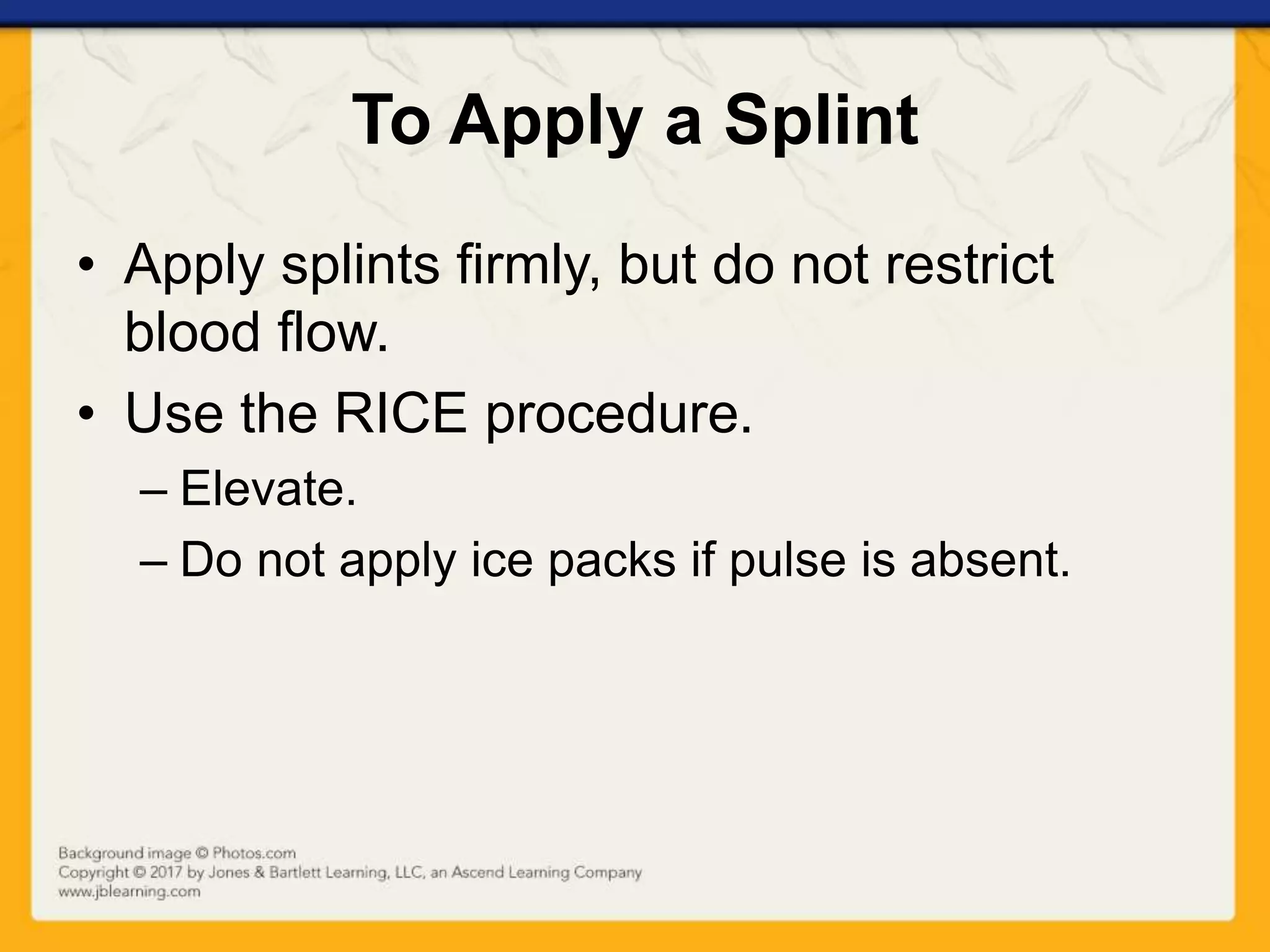 Ch16 presentation splinting_extremities | PPTX