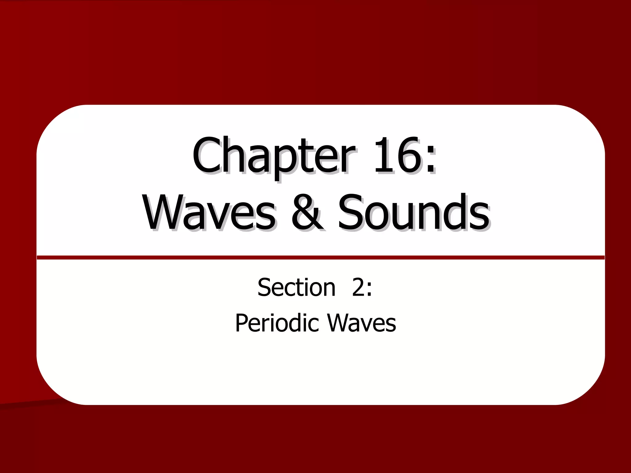 Ch 16 Waves and Sound | PPT