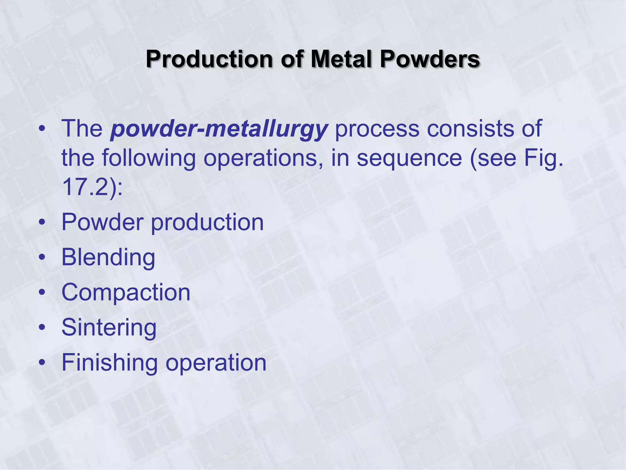 Ch17-Processing-of-Metal-Powders2 (1).ppt