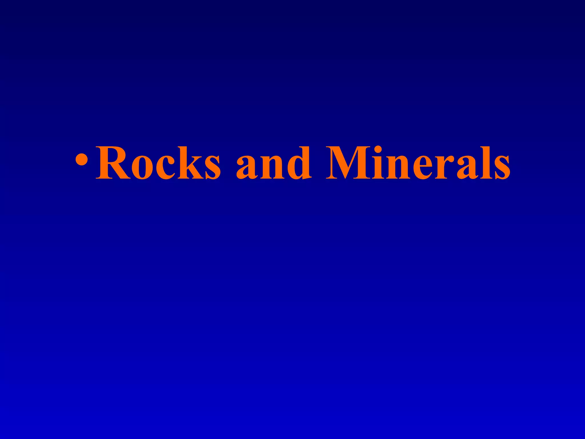 Ch17 rocks and minerals | PPT