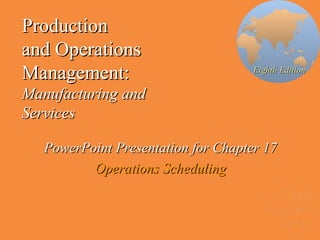 Ch17 scheduling | PPT | Business | Business and Finance