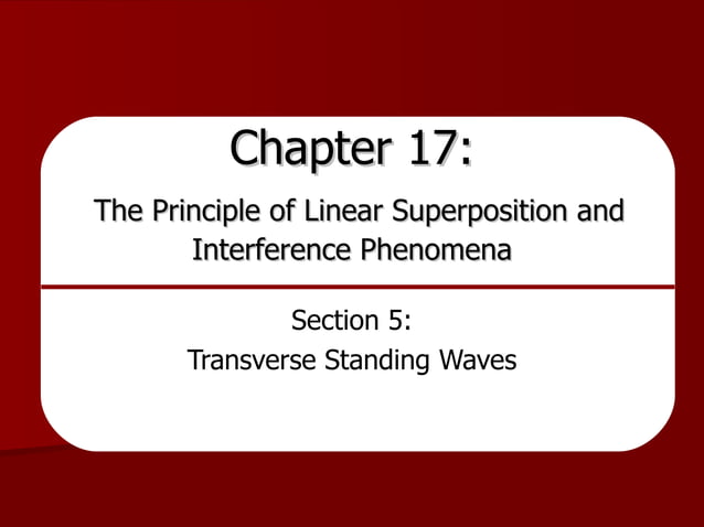 Ch 17 Linear Superposition and Interference | PPT | Physics | Science