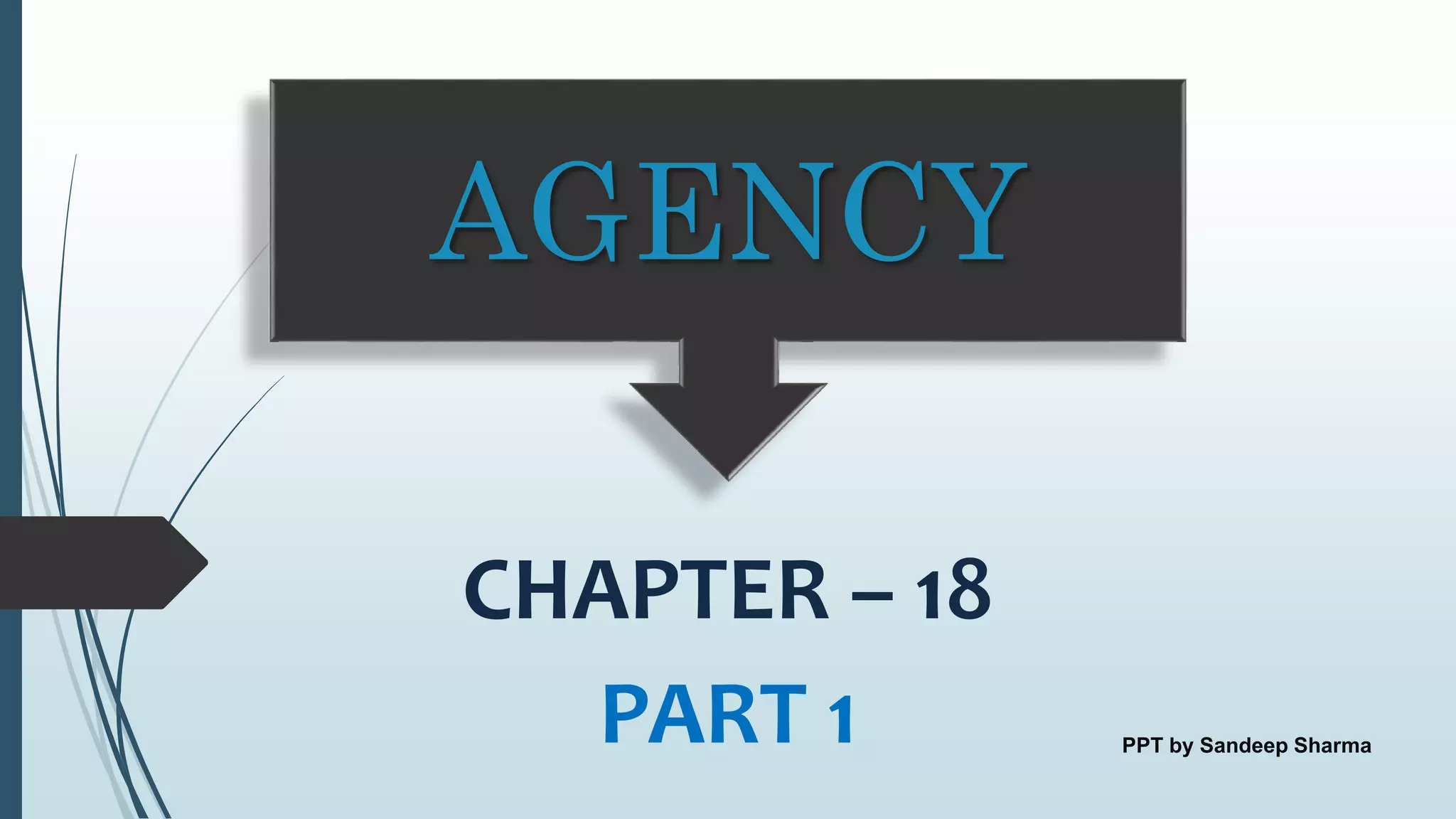 Agency "PART 1" (Chapter 18) - Business Law | PPTX