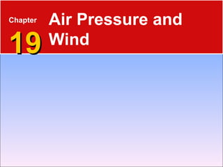 Ch 19 air_pressure_wind | PPT | Weather | Science