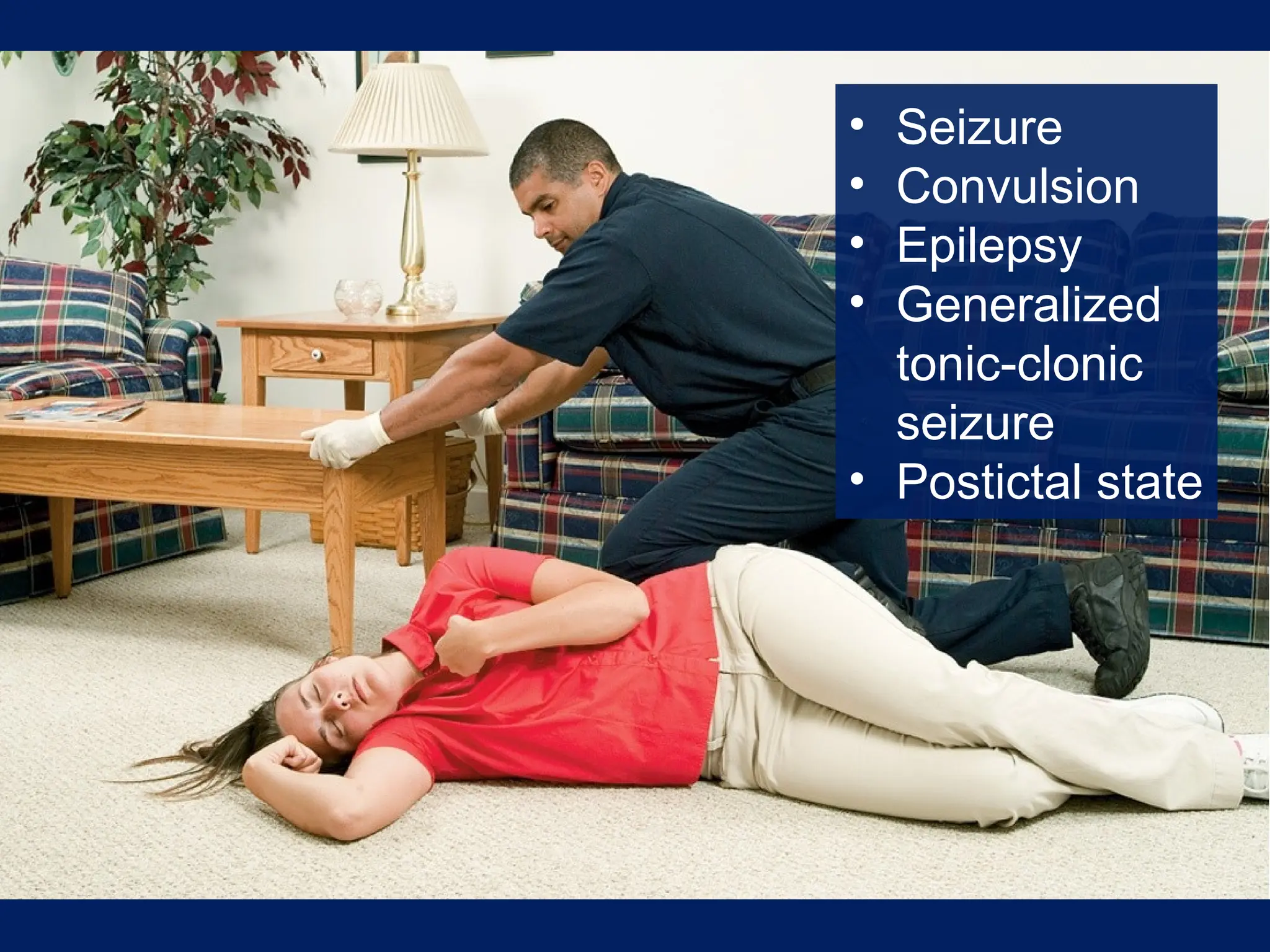 Chapter 19 Seizures & Syncope ppt for EMT | PPT