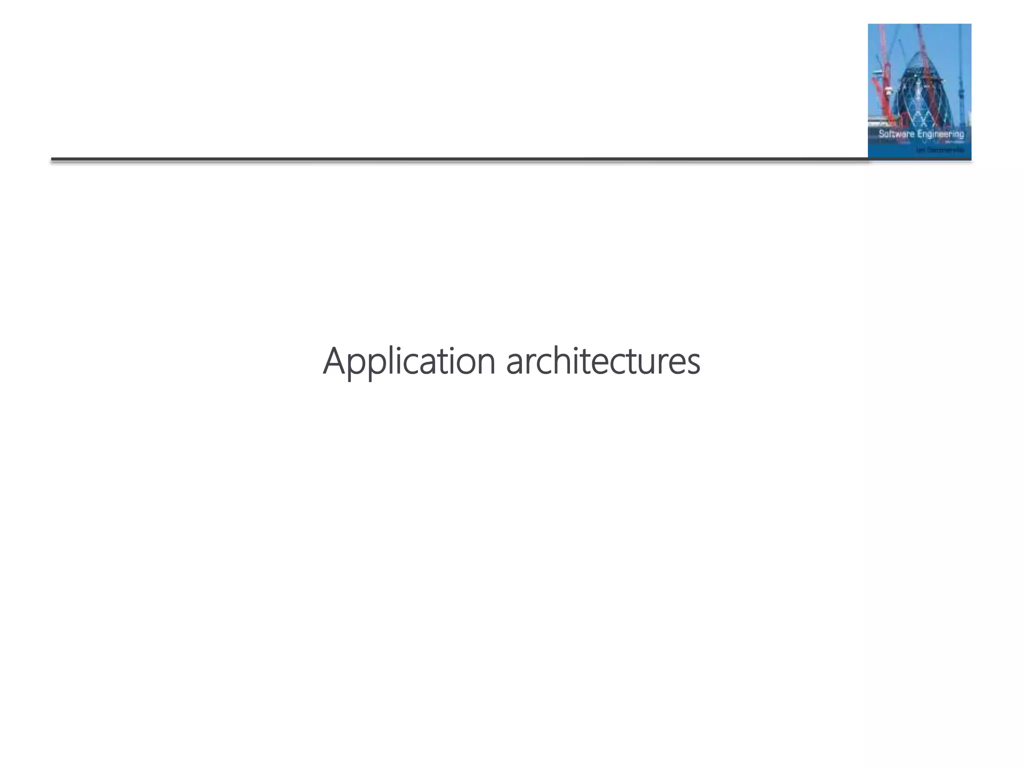 Application Architectures Software Architecture And Design Ppt