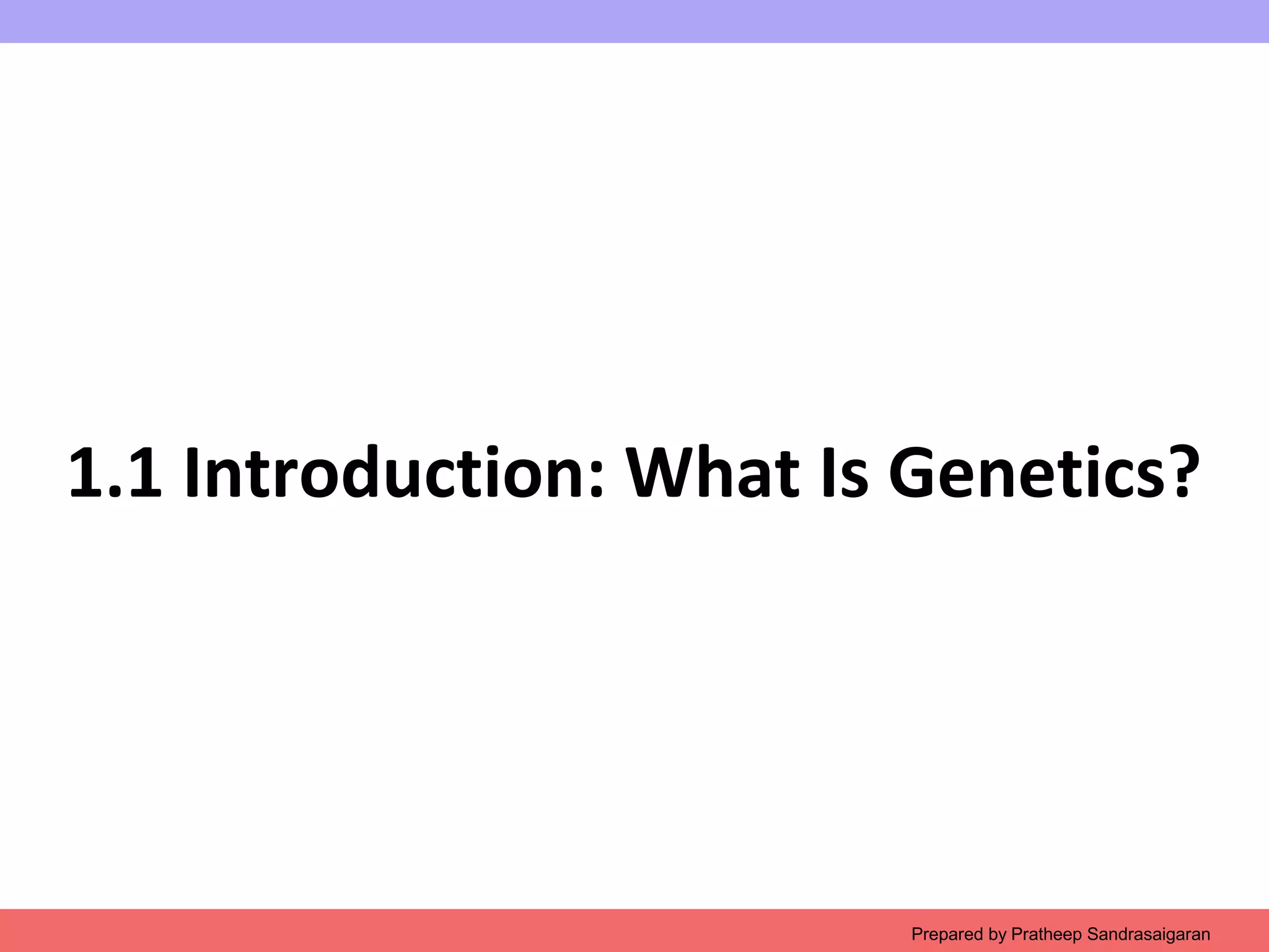 Ch1 introduction to genetics | PPT