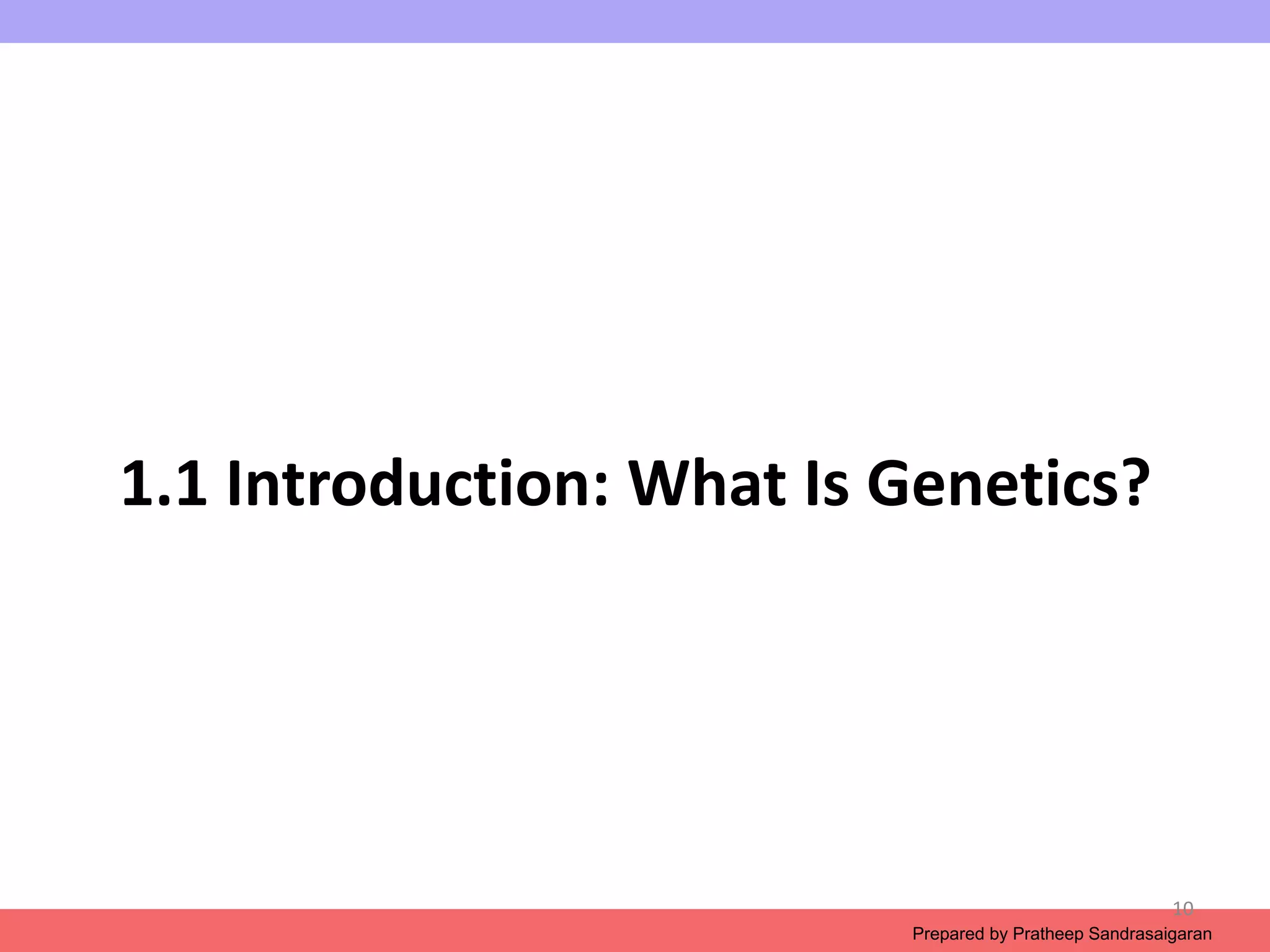 Topic 1_introduction to genetics | PDF