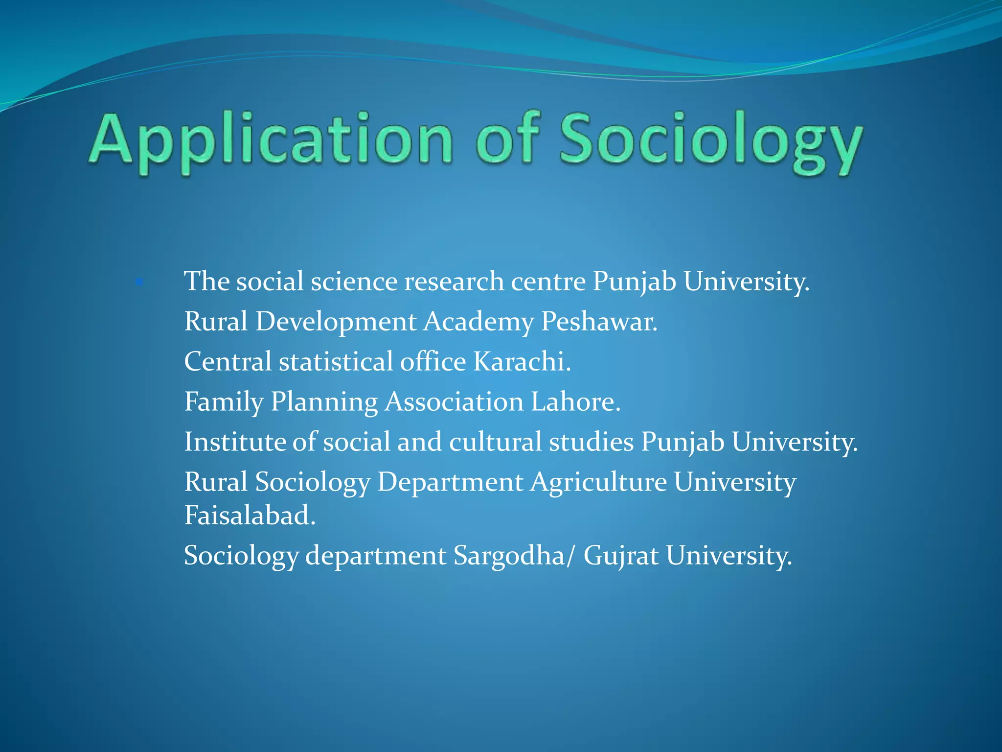 Chapter 1 lec 4 application of sociology | PPTX