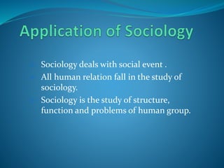 Chapter 1 lec 4 application of sociology | PPTX