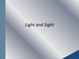 Ch 1 light and sight | PPTX
