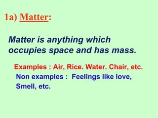 Ch 1 Matter in Our Surroundings 1.ppt.pptx