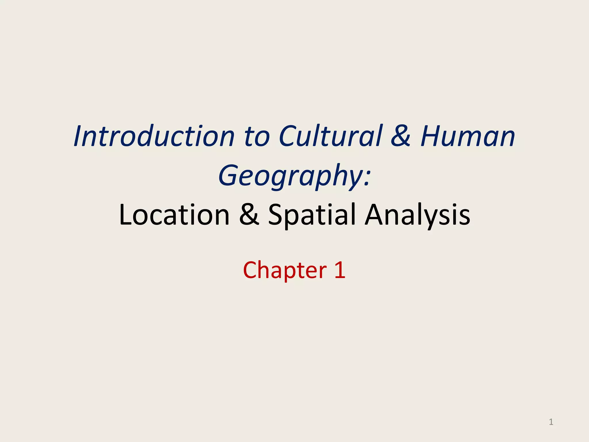 Ch 1 outline terms - Location and Spatial Analysis | PPT