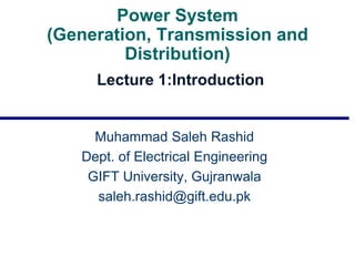 Ch#1_Power Generation, Transmission and Distribution System_MS.Rashid.pptx