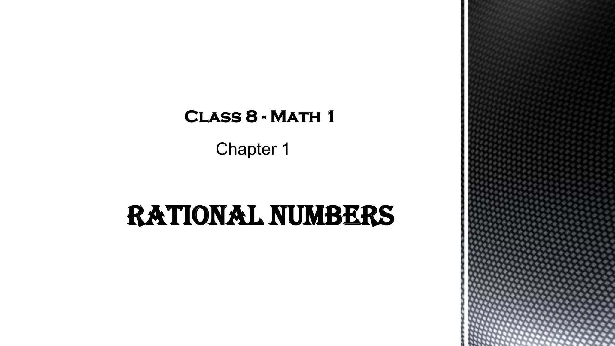 Ch 1 Rational Numbers.pptx