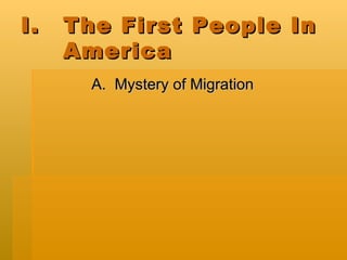 Ch 1 Sec 1; Societies Of The Americas | PPT