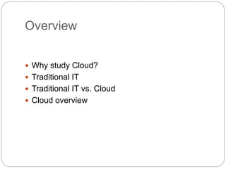 Ch1 traditional it and cloud | PPT