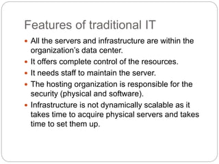 Ch1 traditional it and cloud | PPT