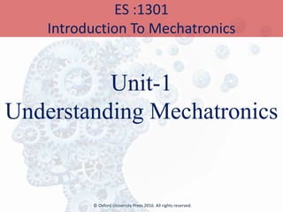 CH 1 Understanding Mechatronics Final.pptx | Robotics | Technology & Computing