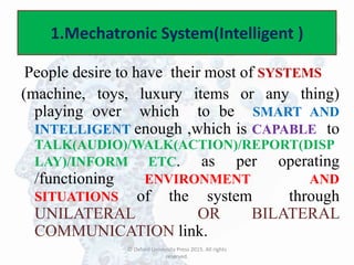 CH 1 Understanding Mechatronics Final.pptx | Robotics | Technology ...