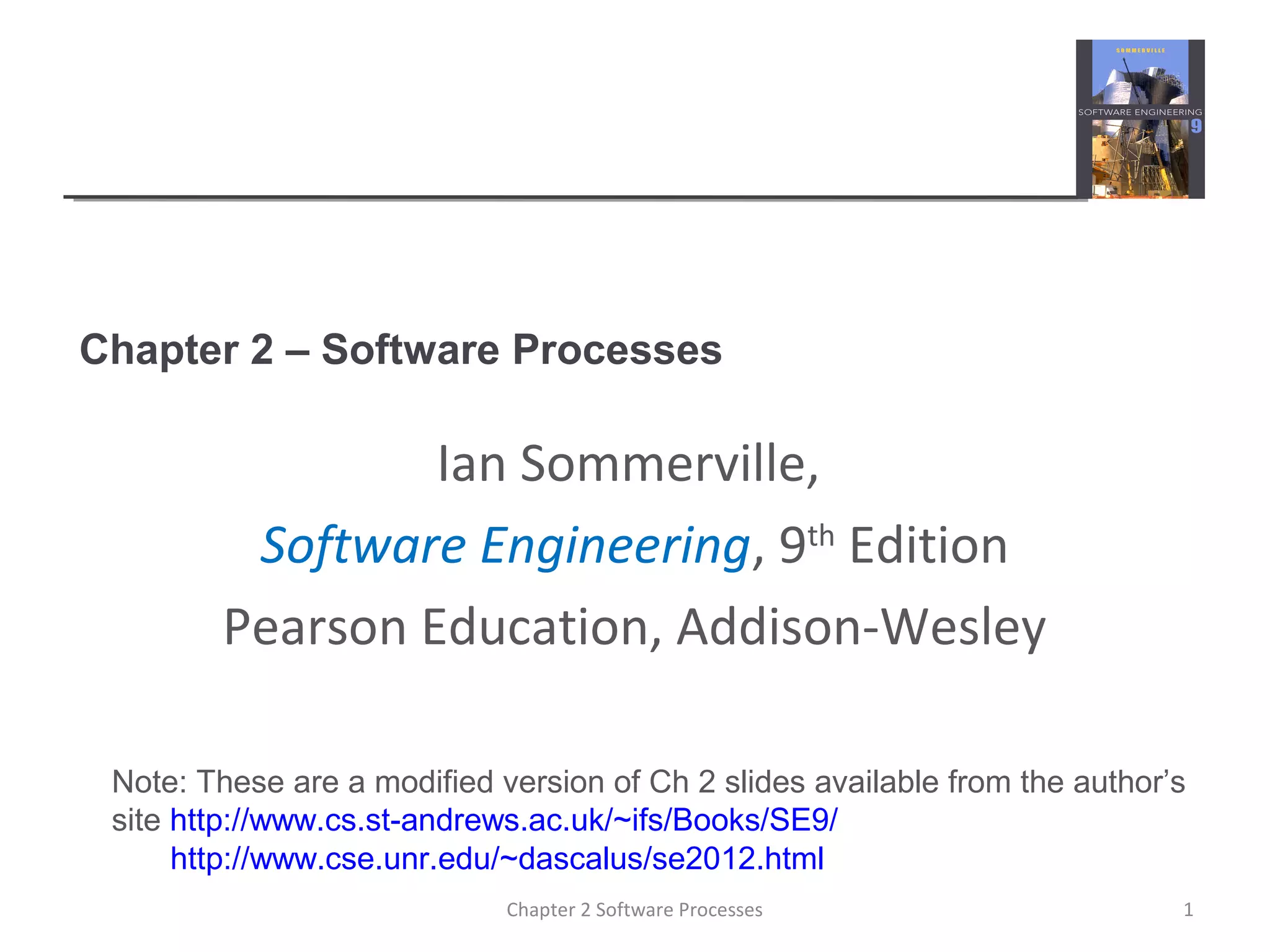 Ian Sommerville, Software Engineering, 9th Edition Ch2 | PPT
