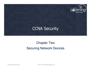 Ch2 - Securing Network Devices - CCNA Security.pdf