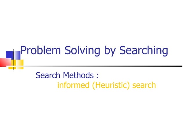 Ch2 3-informed (heuristic) search | PPT