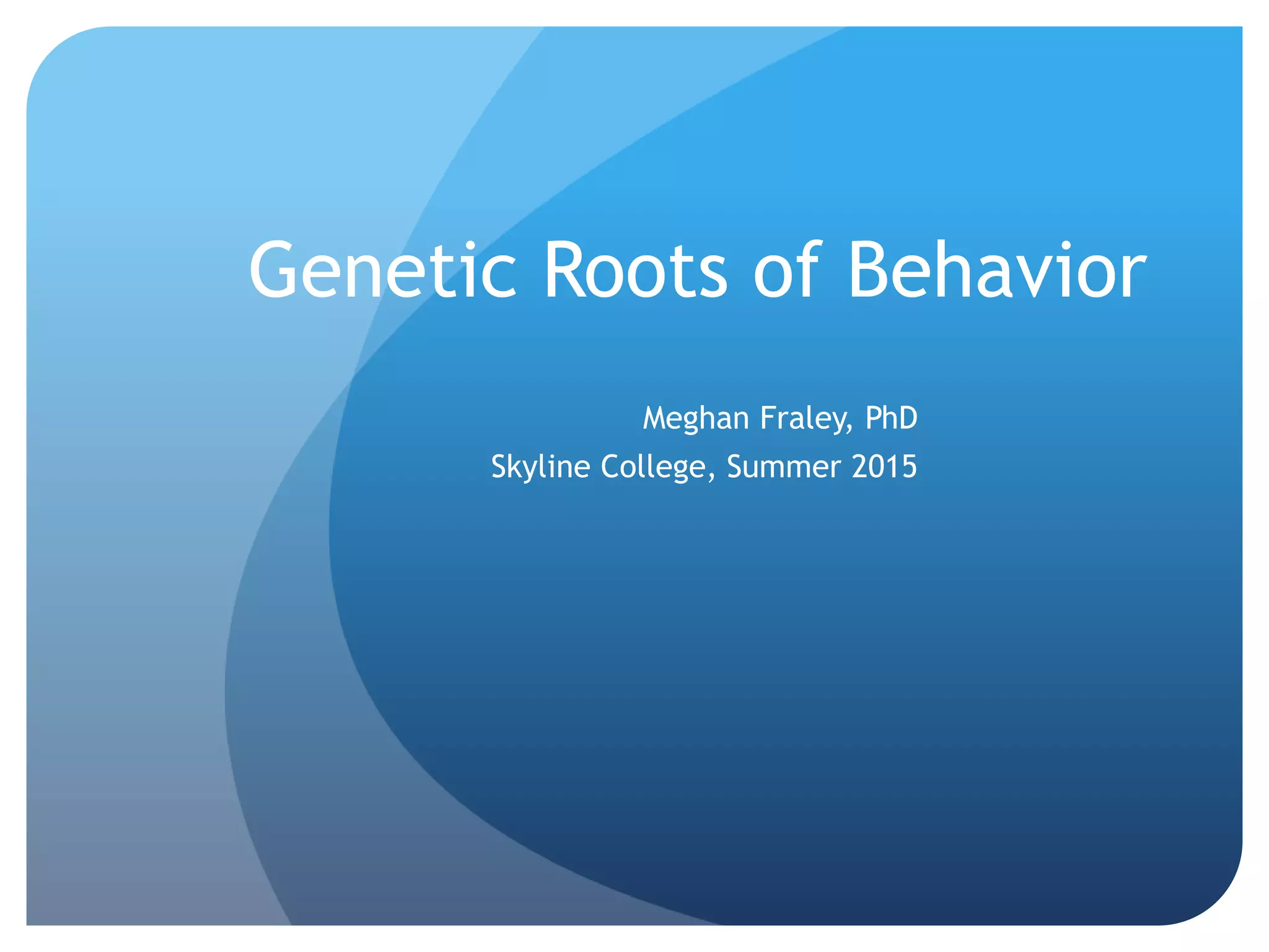 Ch 2 genetics & evolutionary roots of behavior | PDF