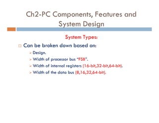 Ch2 pc-components-features-and-system-design | PPT