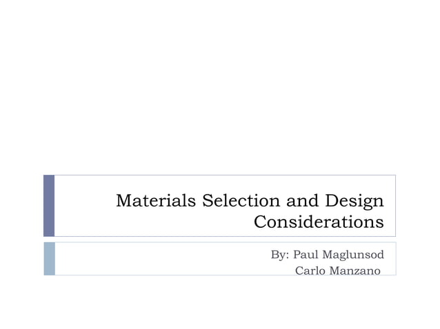Materials Selection and Design Considerations | PPT | Physics | Science