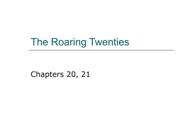 Ch 20,21 The Roaring Twenties | PPT | Politics