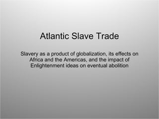 AP World Atlantic Slave Trade | PPT
