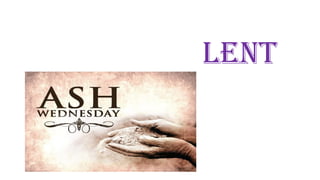 LENT Season Powerpoint for children in catechism.pptx. | PPTX