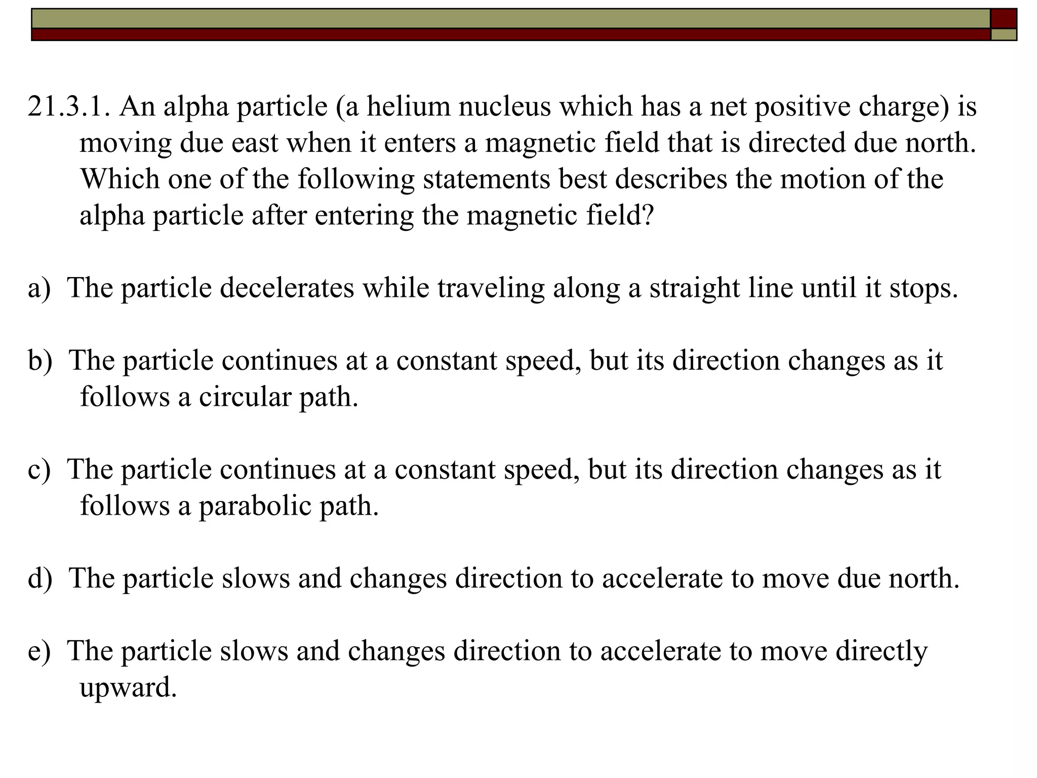 Ch 21 Magnetic Fields and Forces | PPT