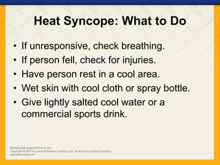 Ch21 presentation heat_emergencies | PPTX | First Aid | Injuries