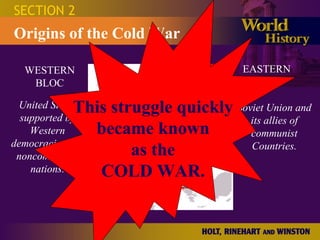 Ch 22.2 Origins of the Cold War | PPT