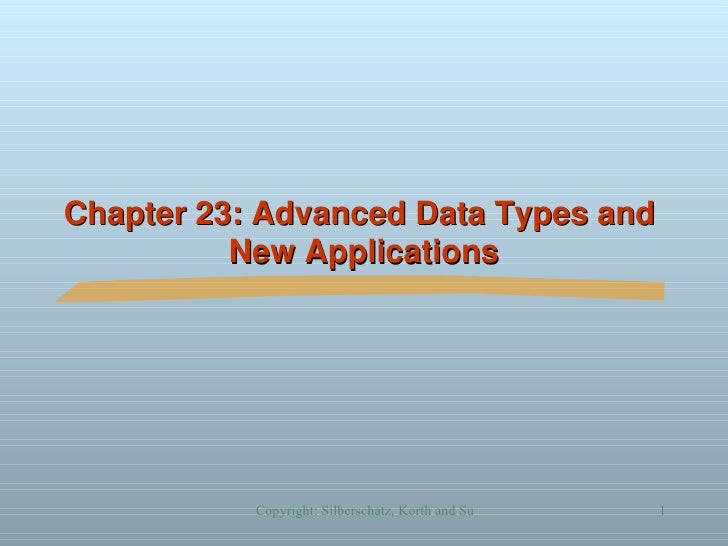 23. Advanced Datatypes and New Application in DBMS
