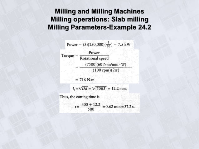 Ch24-Machining-Processes-Used-to-Produce-Various-Shapes-Milling.ppt