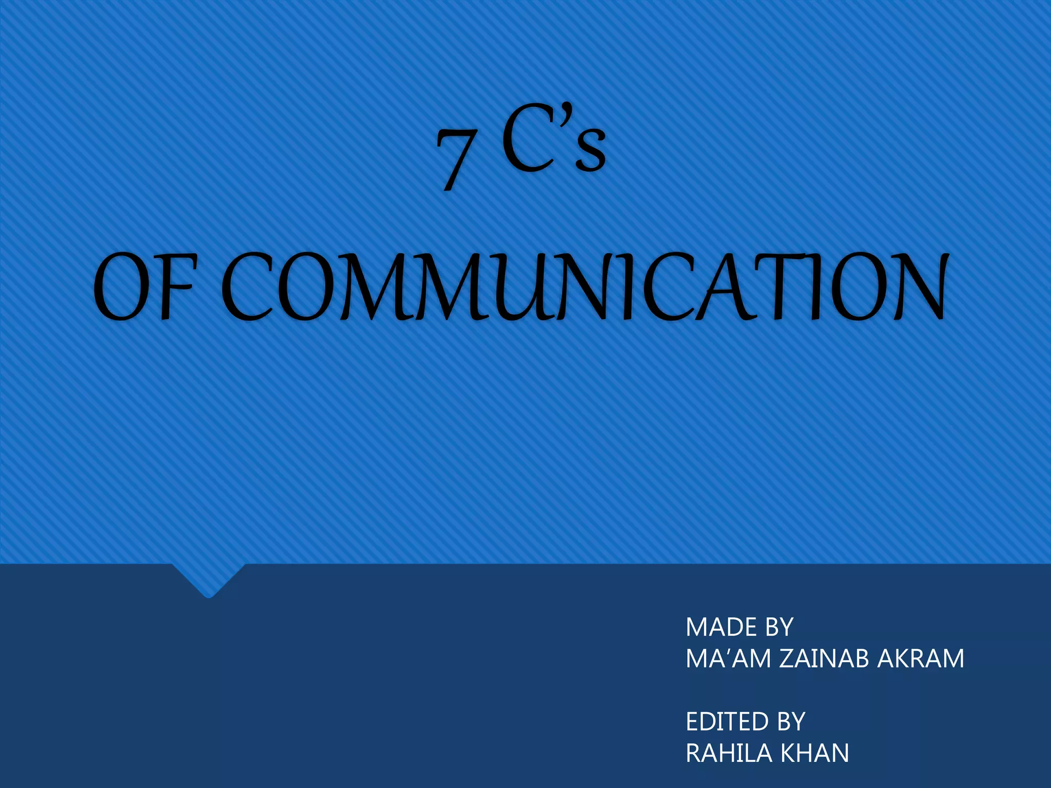 Ch 2--7 Cs of Communication | PPTX