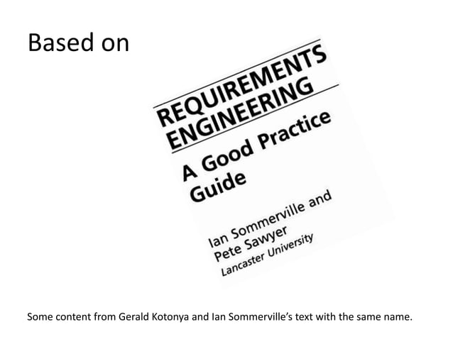 Requirements Engineering - "Ch2 an introduction to requirements" | PPT