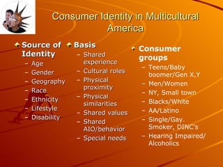 Consumer Identity In A Multicultural Society | PPT