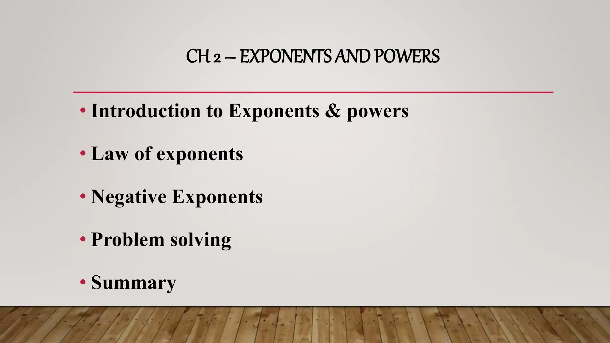Ch 2 Exponents and Powers.pptx