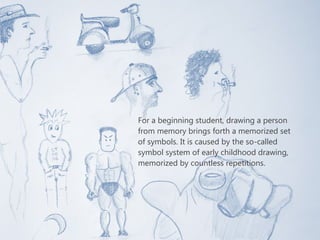 Ch2 first steps_in_drawing | PPT | Drawing and Sketching | Arts and Crafts