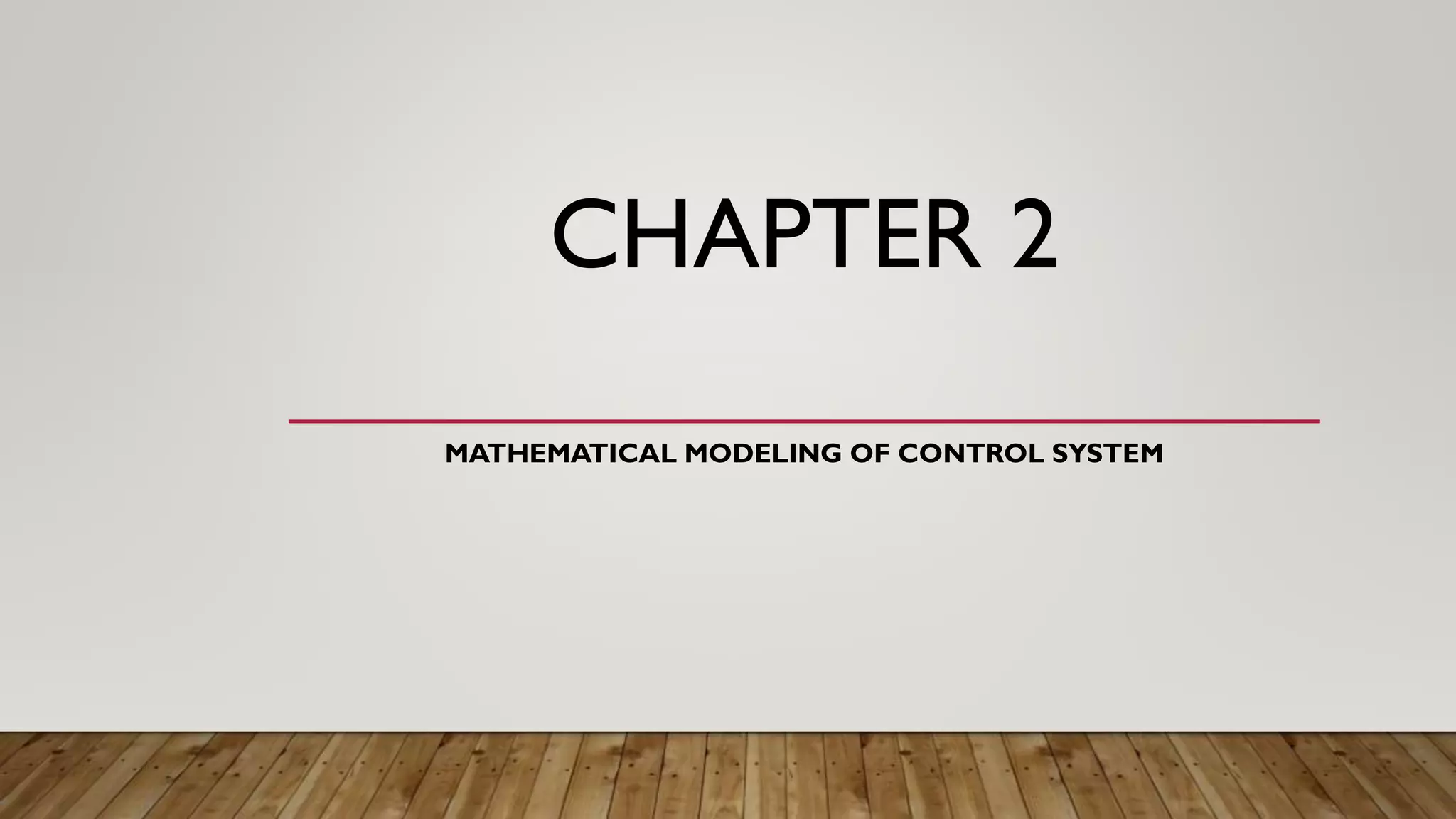 Ch2 mathematical modeling of control system | PPT Ch2 mathematical modeling of control system | PPT