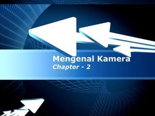 Ch 2_Mengenal Kamera fOTOGRAFI dIGITAL.pdf | Free Download