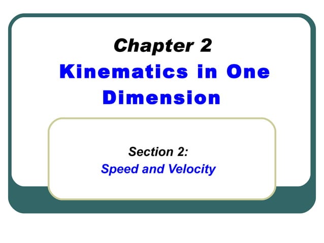 Ch 2 One Dimensional Kinematics | PPT