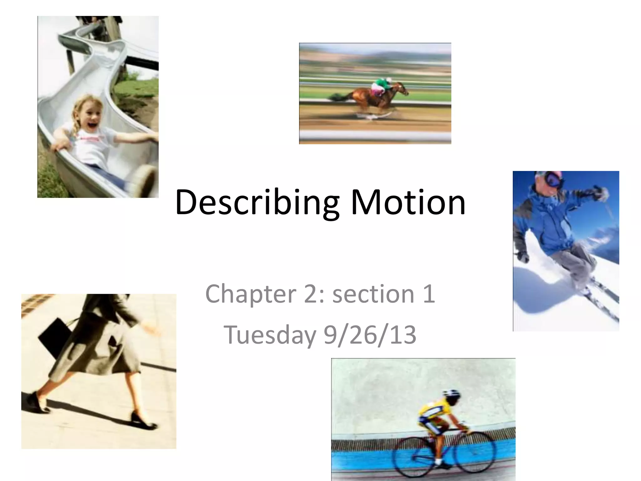 describing motion | PPTX | Physics | Science